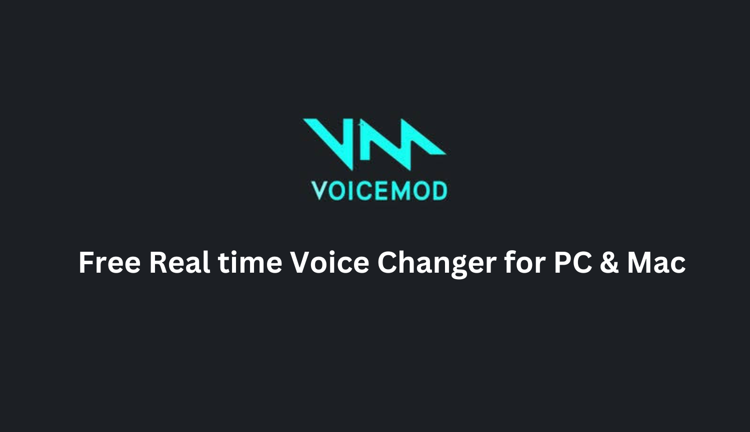Voicemod - Free Real time Voice Changer For PC & Mac